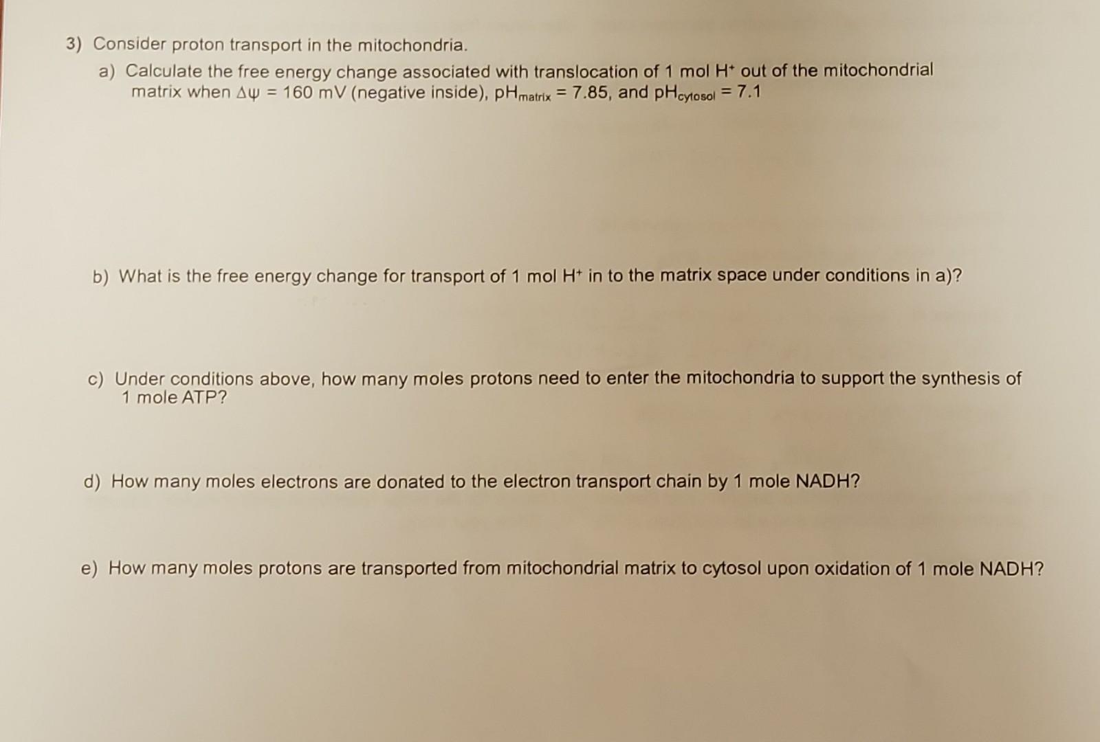 Solved 3) Consider proton transport in the mitochondria. a) | Chegg.com