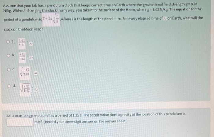 Solved Assume that your lab has a pendulum clock that keeps | Chegg.com