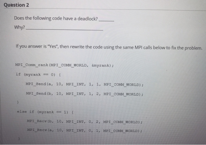 Solved Question 2 Does the following code have a deadlock? | Chegg.com