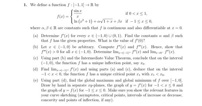 Solved 1. We define a function f [-1, 1] → R by : sin x if 0 | Chegg.com