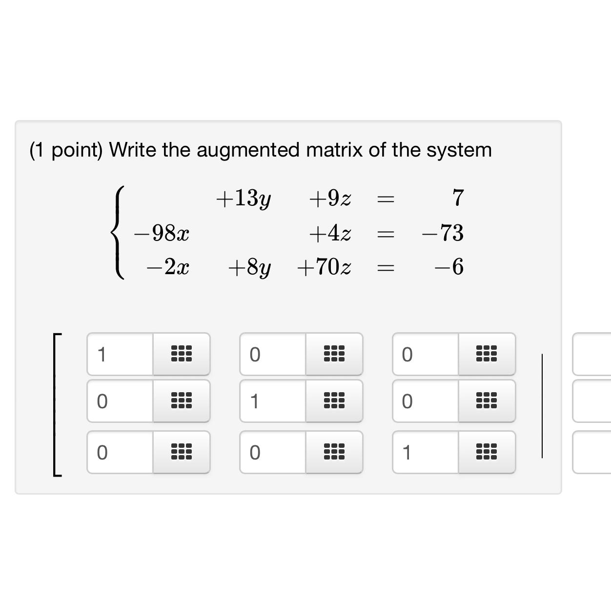 Solved (1 ﻿point) ﻿Write the augmented matrix of the | Chegg.com