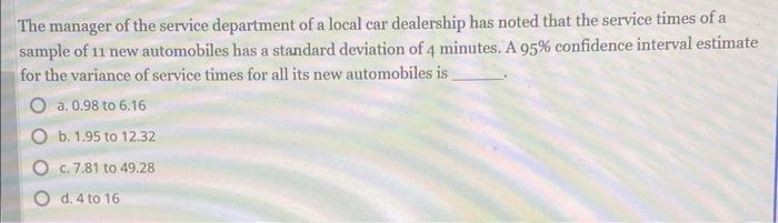 Solved The manager of the service department of a local car | Chegg.com