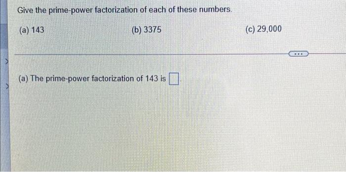 Solved Give the prime-power factorization of each of these | Chegg.com