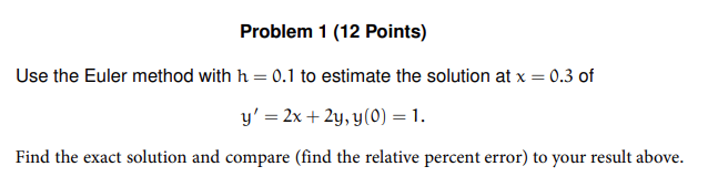 Solved Problem 1 ﻿Use the Euler method with h=0.1 ﻿to | Chegg.com