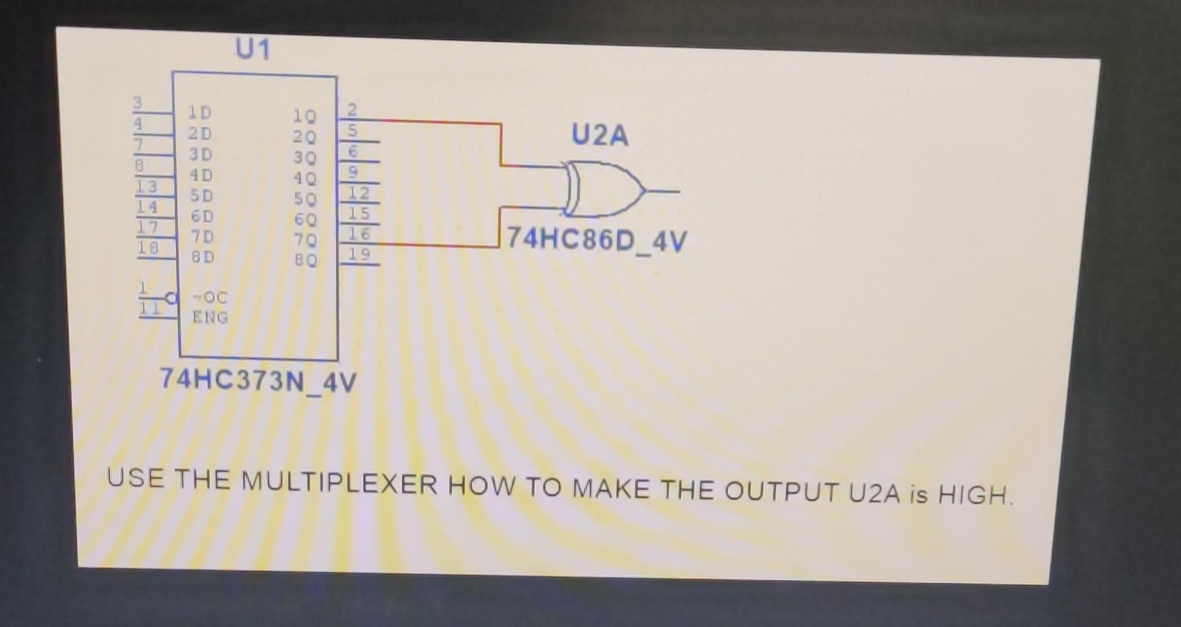 Solved USE THE MULTIPLEXER HOW TO MAKE THE OUTPUT U2A is | Chegg.com