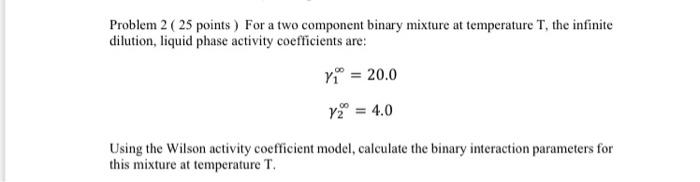 Solved Problem 2 ( 25 points ) For a two component binary | Chegg.com