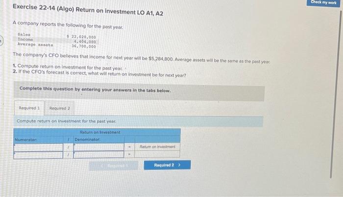 Solved Exercise 22-14 (Algo) Return on investment LO A1, A2 | Chegg.com