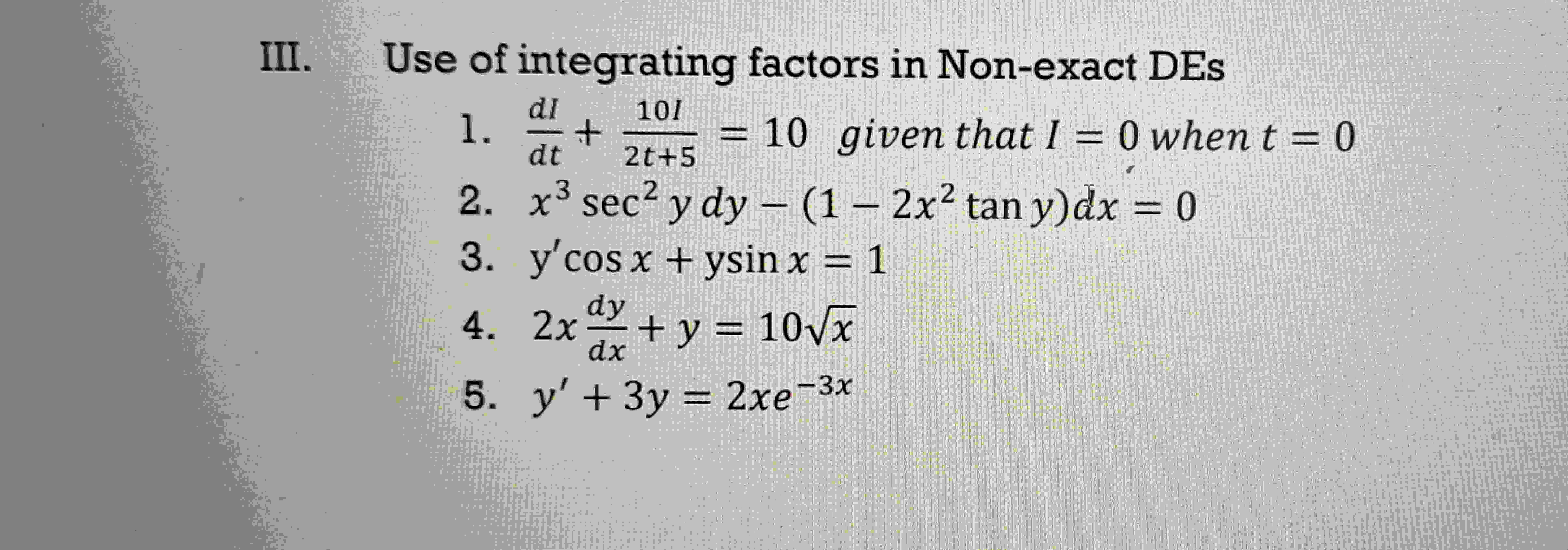Solved III. Use of integrating factors in Non-exact | Chegg.com