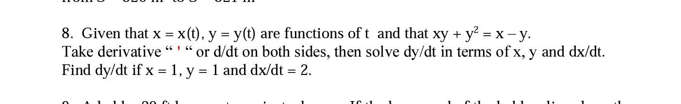 Solved 8. Given that x=x(t),y=y(t) are functions of t and | Chegg.com