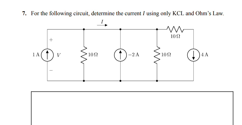 Solved For the following circuit, determine the current I | Chegg.com