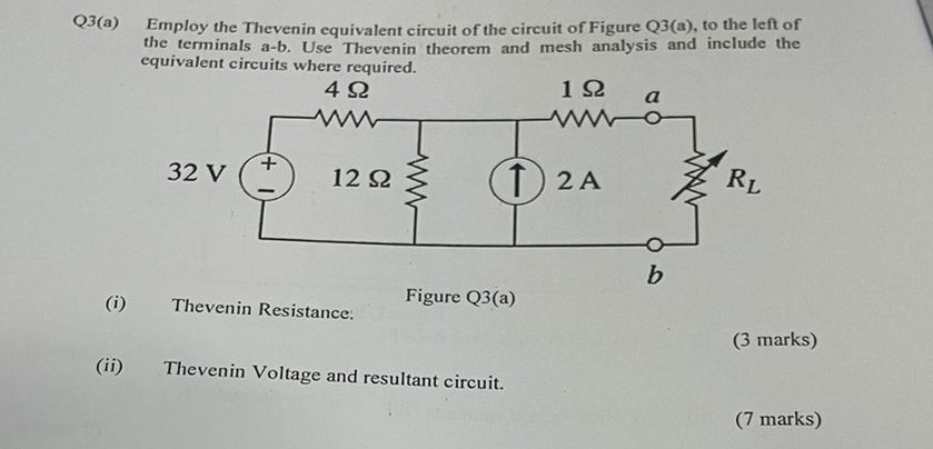 Solved Q3(a) ﻿Employ the Thevenin equivalent circuit of the | Chegg.com