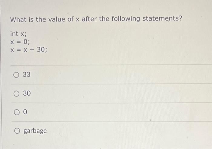 Solved What is the value of x after the following | Chegg.com
