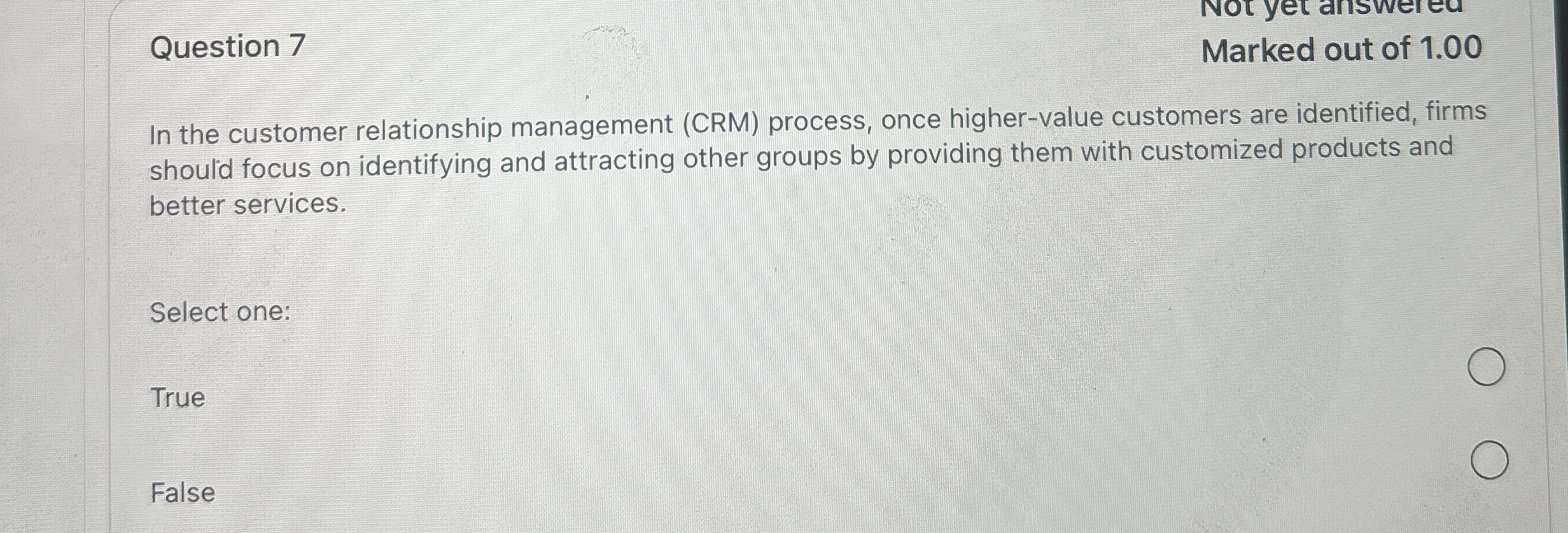 Solved Question 7Marked out of 1.00In the customer | Chegg.com