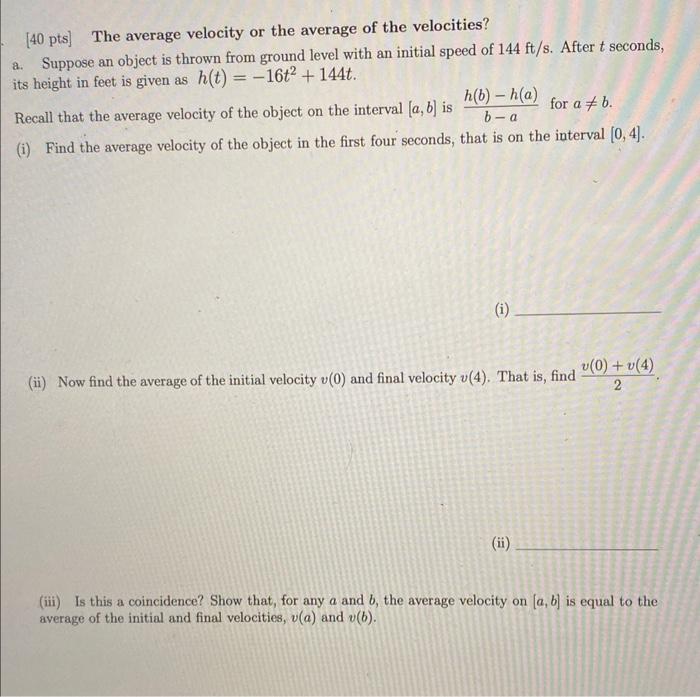 Solved [40 pts] The average velocity or the average of the | Chegg.com