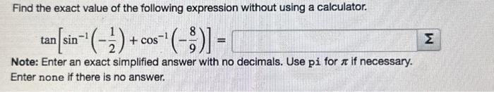 Solved Find the exact value of the following expression | Chegg.com