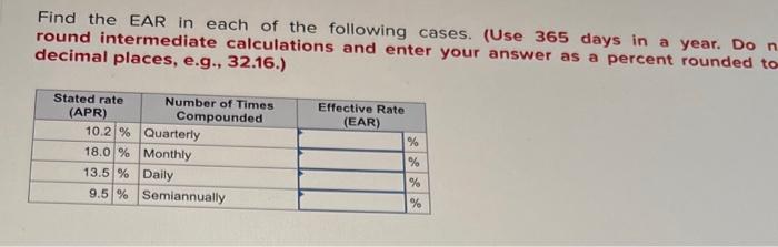 Solved Find the EAR in each of the following cases. (Use 365 | Chegg.com