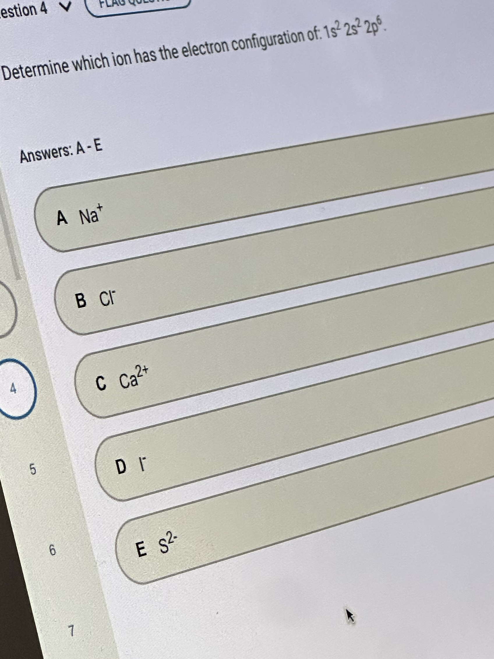 Solved Determine which ion has the electron configuration of | Chegg.com