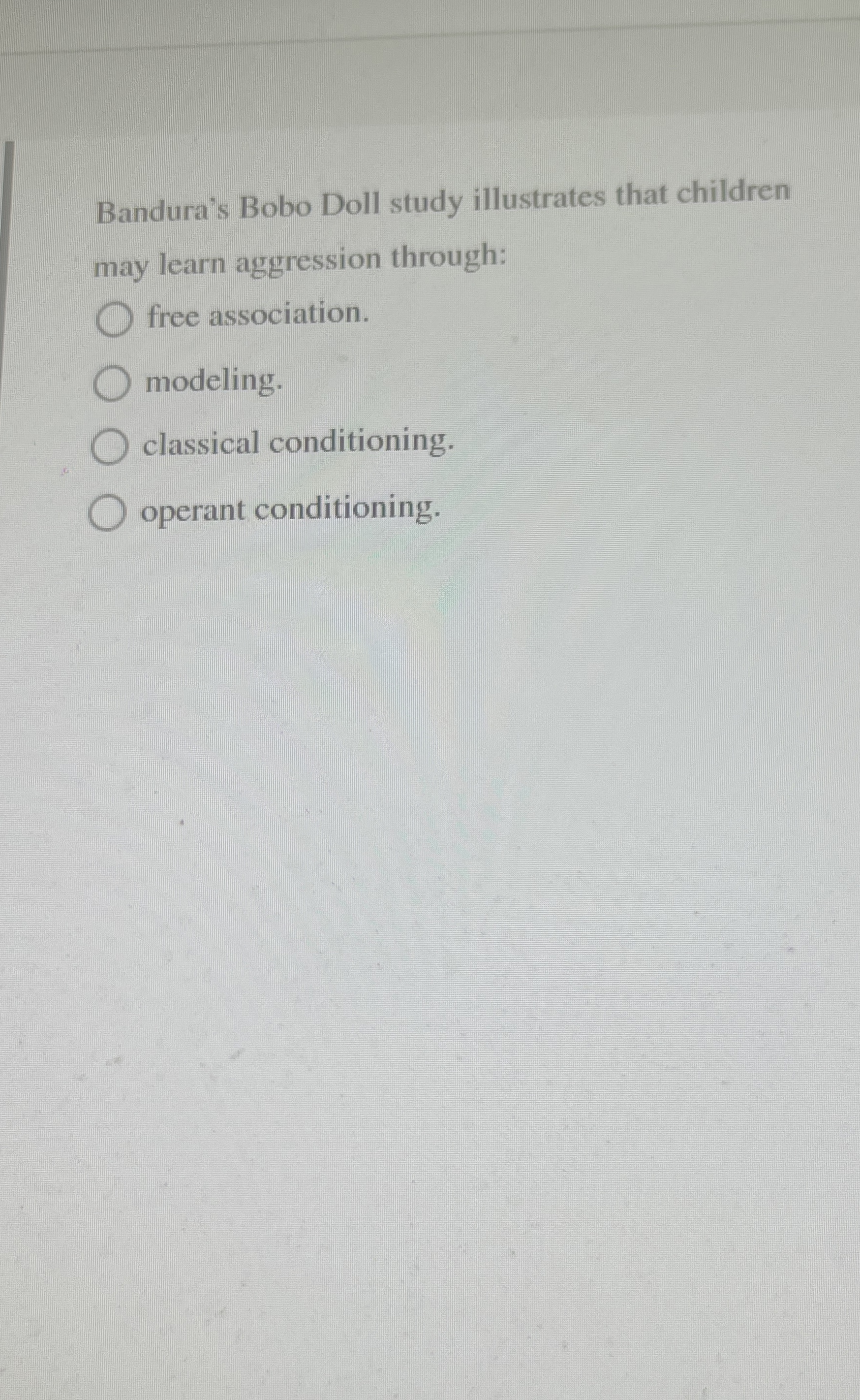 Solved Bandura's Bobo Doll study illustrates that children | Chegg.com