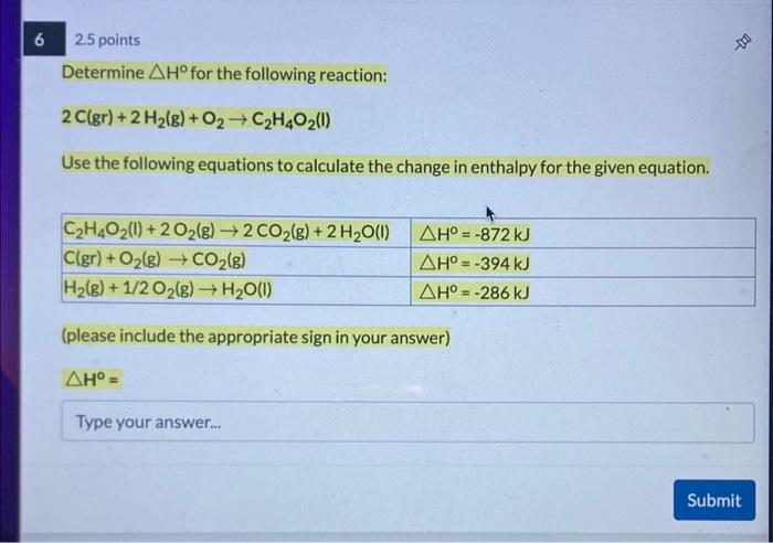 Solved Determine ΔH∘ for the following reaction: 2C(gr)+2H2( | Chegg.com