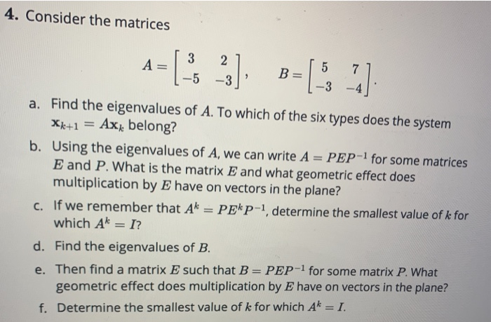 Solved 4. Consider the matrices -=[ * 3). B=(2, 2). a. Find | Chegg.com