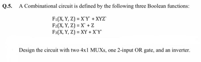 Solved A Combinational circuit is defined by the following | Chegg.com