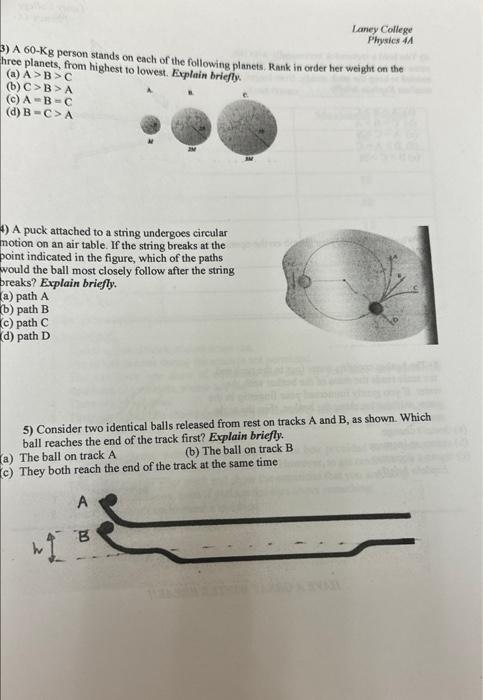 Solved need help with some multiple choices pleasePhysics 4A | Chegg.com