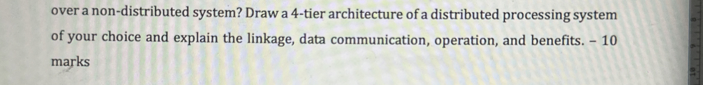 Solved Draw a 4-tier architecture of a distributed | Chegg.com