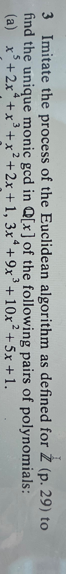 Solved 3 ﻿Imitate the process of the Euclidean algorithm as | Chegg.com