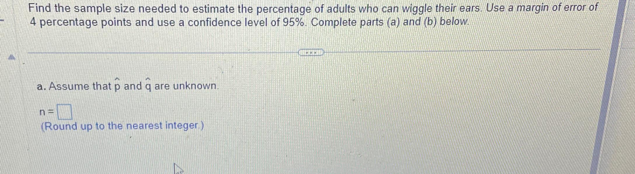 Solved Find the sample size needed to estimate the | Chegg.com