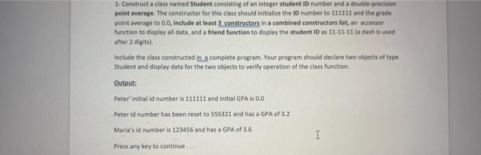 Solved 1- Construct a class named Student consisting of an | Chegg.com