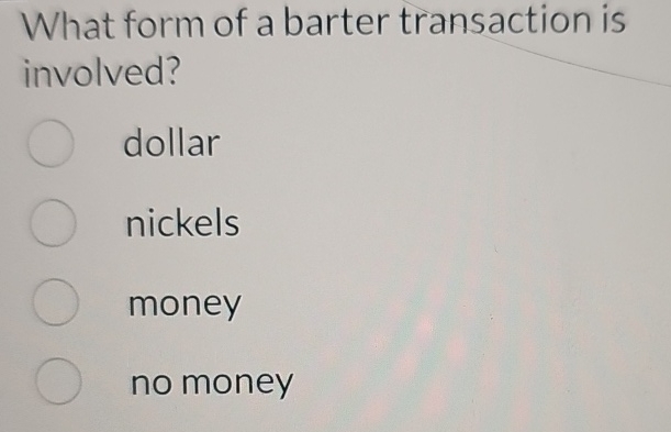 Solved What form of a barter transaction is | Chegg.com