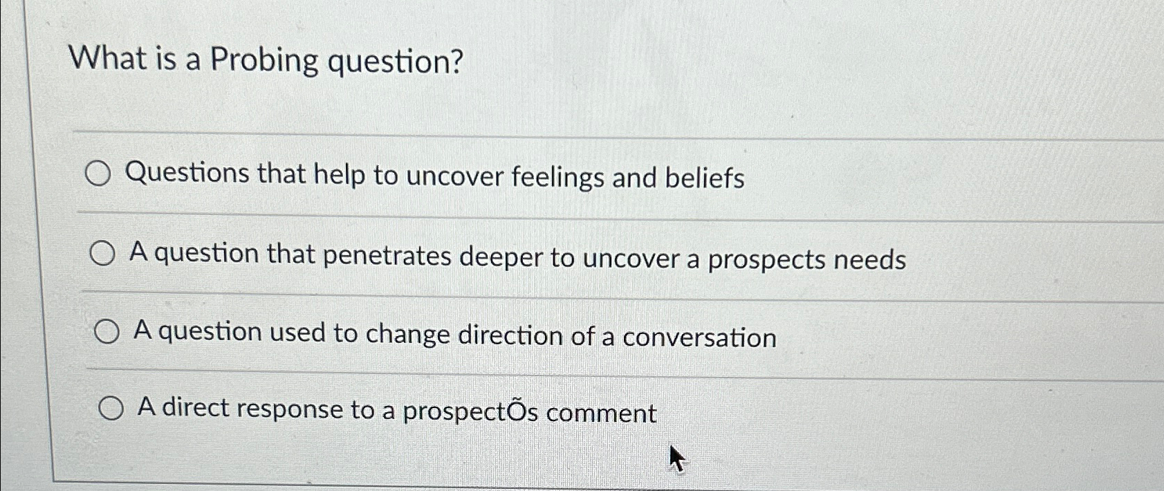 Solved What is a Probing question?q,Questions that help to | Chegg.com