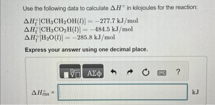 Solved Use the following data to calculate AHO in kilojoules | Chegg.com