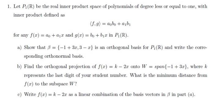 Solved Let P1(R) be the real inner product space of | Chegg.com