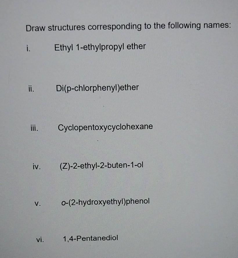 Solved Draw structures corresponding to the following names | Chegg.com