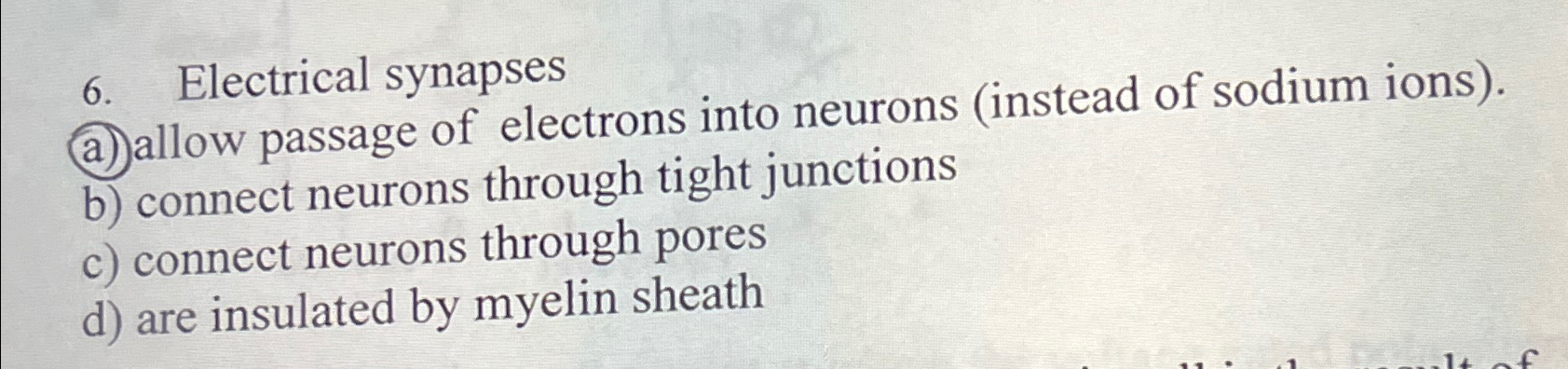 Solved Electrical synapses(a) ﻿allow passage of electrons | Chegg.com