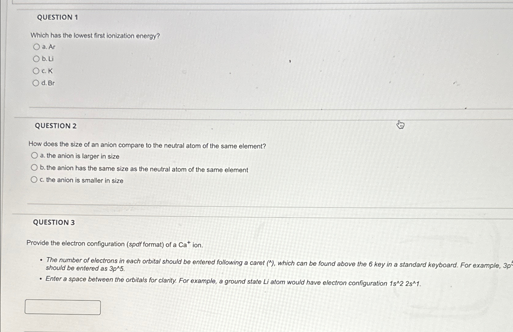 Solved QUESTION 1Which has the lowest first ionization | Chegg.com