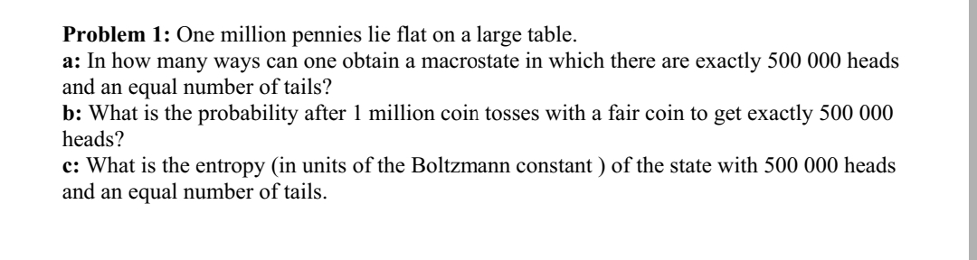 Solved Problem 1: One million pennies lie flat on a large | Chegg.com