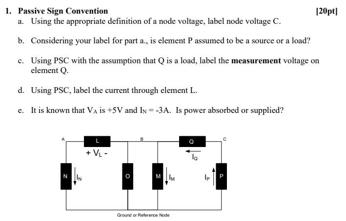 Solved 1. ﻿Passive Sign Convention a. ﻿Using the appropriate | Chegg.com