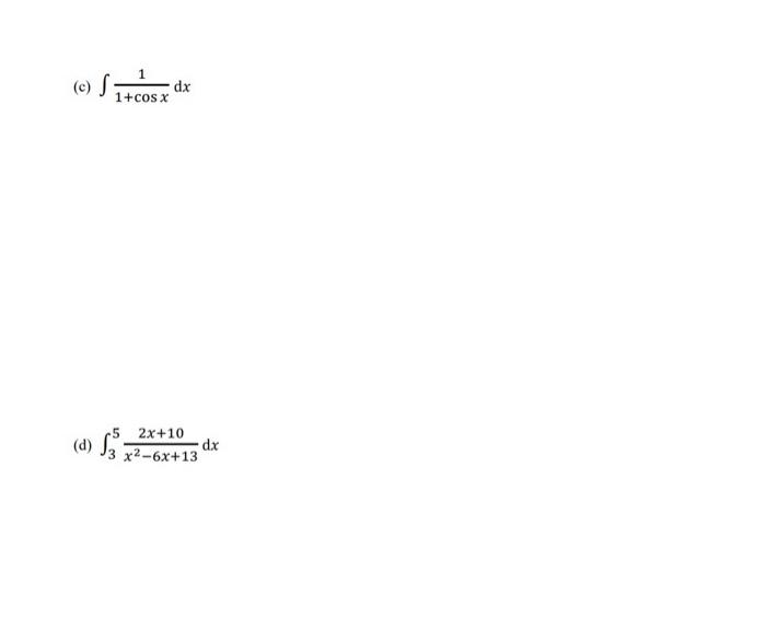 Solved Problem 1. Evaluate the integrals: (a) ∫(x3+2)2/34x5 | Chegg.com