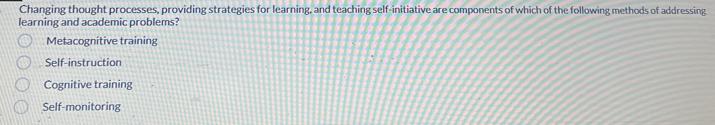 Solved Changing thought processes, providing strategies for | Chegg.com