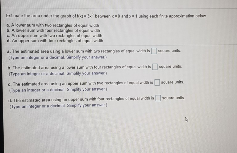 Solved Estimate the area under the graph of f(x) = 3x | Chegg.com