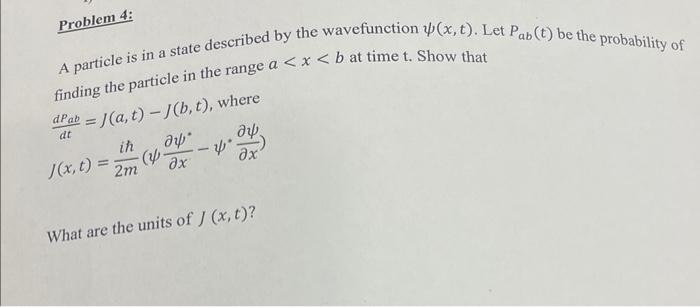 Solved Problem 4: A particle is in a state described by the | Chegg.com