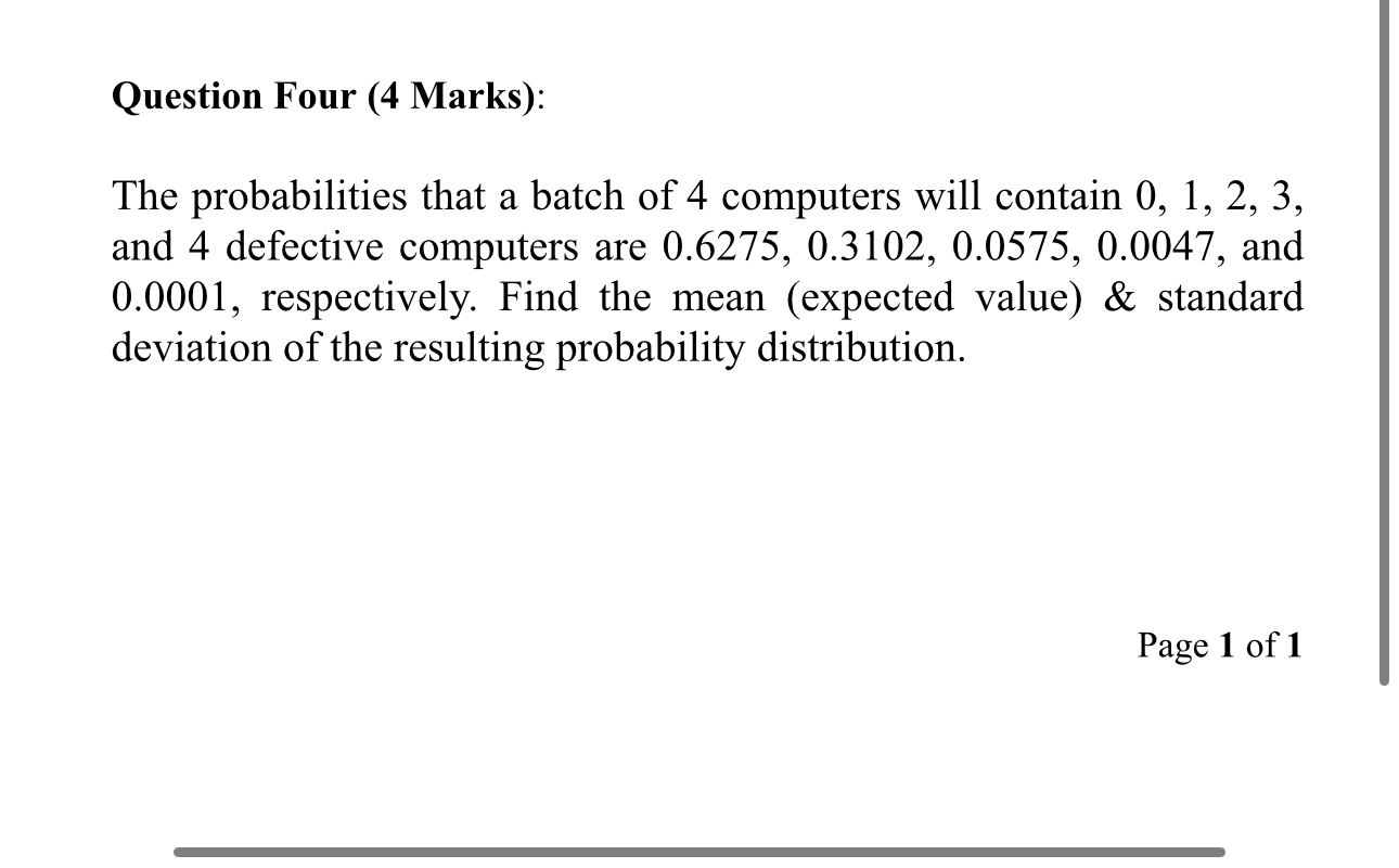 Solved Question Four (4 ﻿Marks):The probabilities that a | Chegg.com