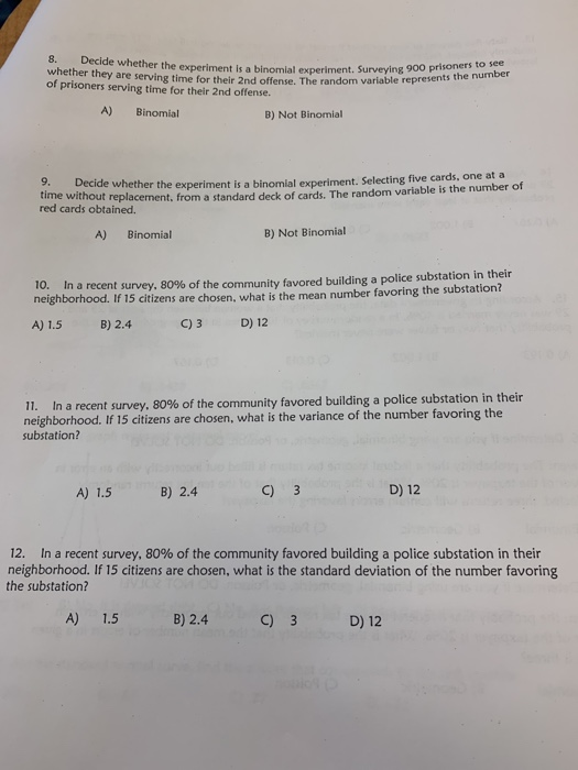 Solved 8. Decide whether the experiment is a binomial | Chegg.com