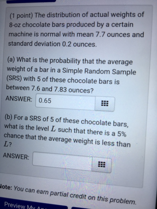Solved (1 point) The distribution of actual weights of 8-oz | Chegg.com