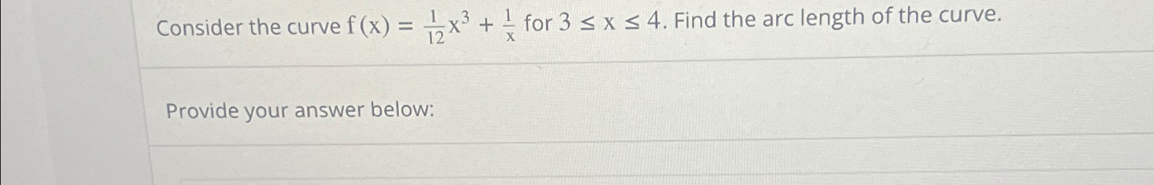 Solved Consider The Curve F X 112x3 1x ﻿for 3≤x≤4 ﻿find