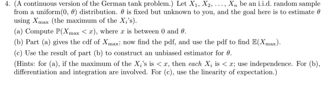 Solved 4. (A continuous version of the German tank problem.) | Chegg.com