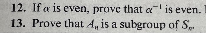 Solved 12. If a is even, prove that a¹ is even. a is a | Chegg.com