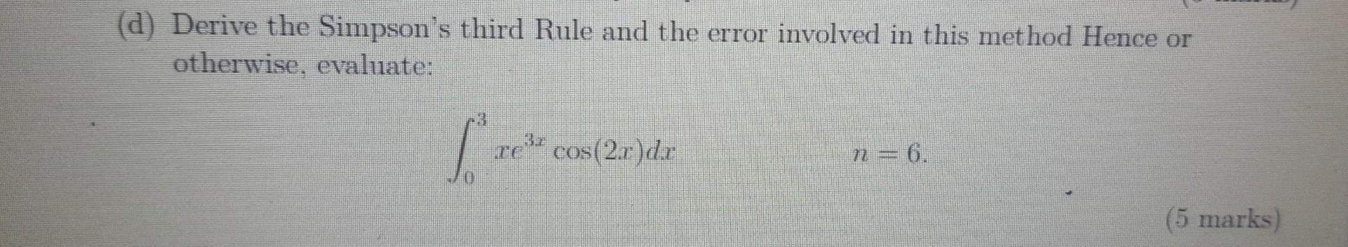 Solved (d) Derive the Simpson's third Rule and the error | Chegg.com